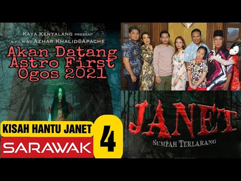 Kisah Hantu Janet Sarawak Part 4 (Filem Janet Sumpah Terlarang)‼️ - YouTube