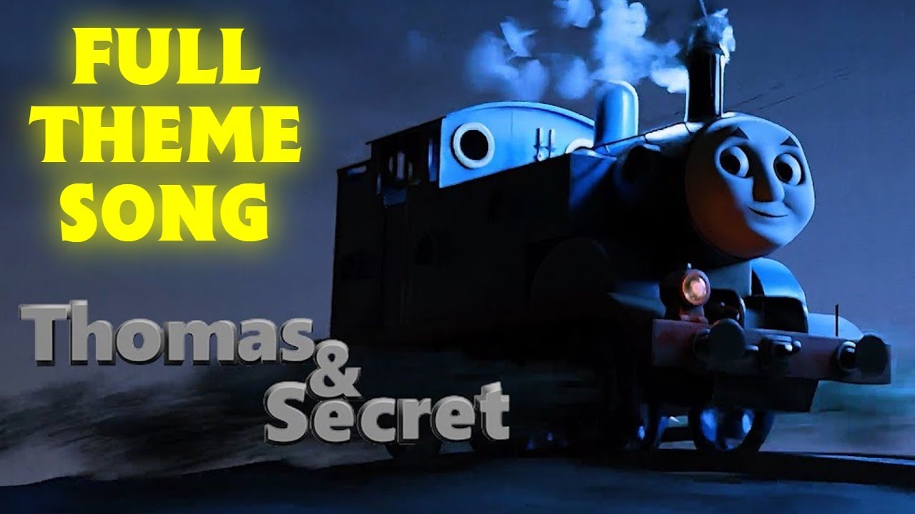 Thomas and Secret - Full Theme Song @Chugayt_ - YouTube