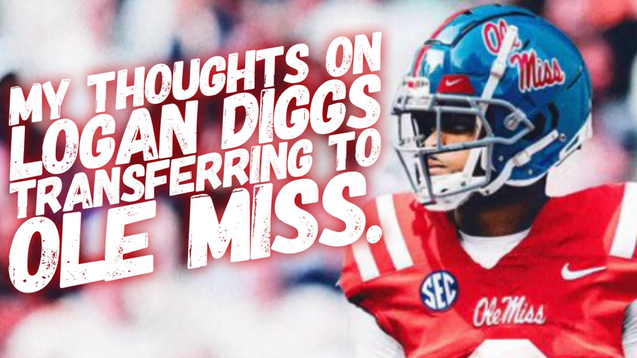 My thoughts on Logan Diggs transferring to Ole Miss. - YouTube