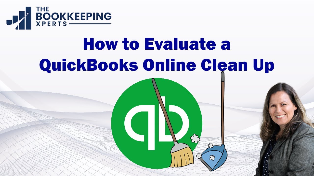 How to Evaluate a QuickBooks Online Clean up for Bookkeepers and ...