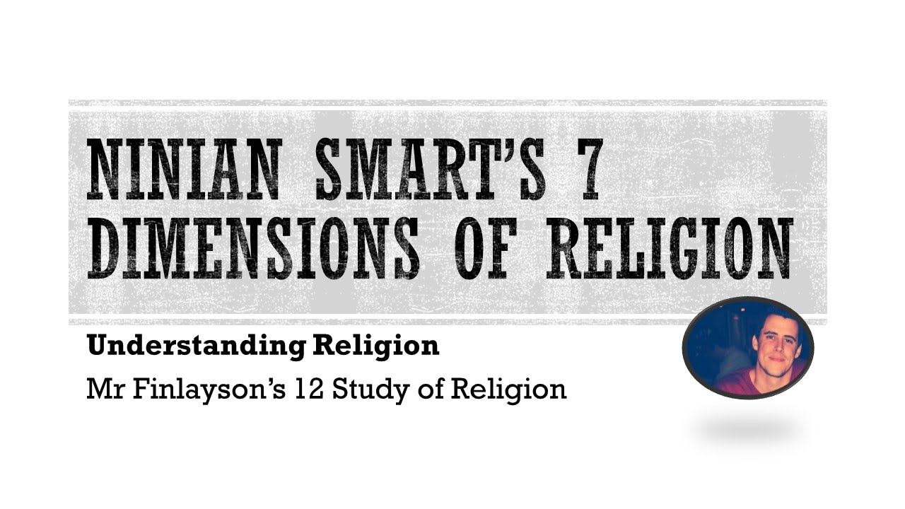Ninian Smart s 7 Dimensions Of Religion YouTube
