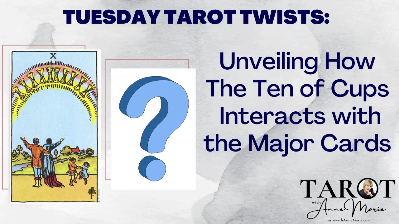 How to read Tarot Combinations - Featuring The Ten of Cups - YouTube