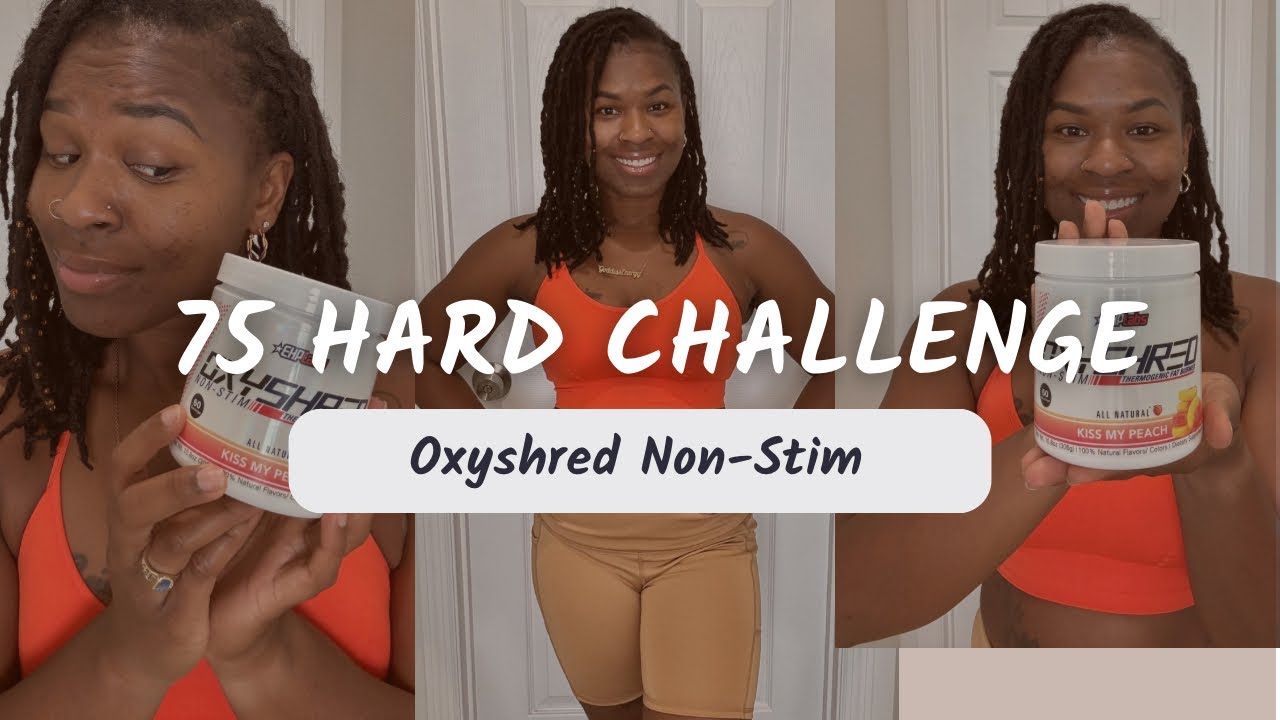 75 Hard Challenge | Starting Oxyshred to Aid Weight Loss | Weight Loss Journey - YouTube