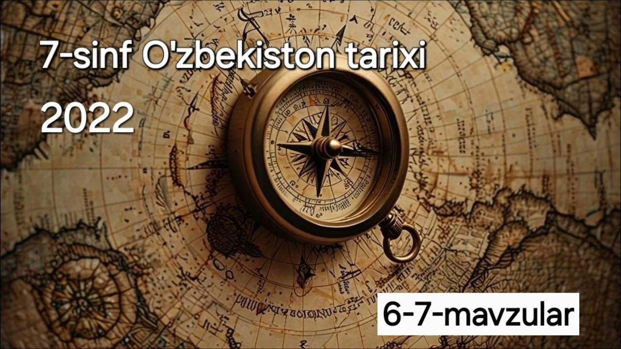 Yangi 7-sinf O'zbekiston tarixi (2022) 6-7-mavzular (audio) #uzbekiston #tarix#7sinfdarslik # ...