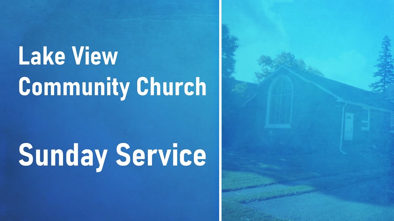Lake View Community Church (11/10/24) - YouTube