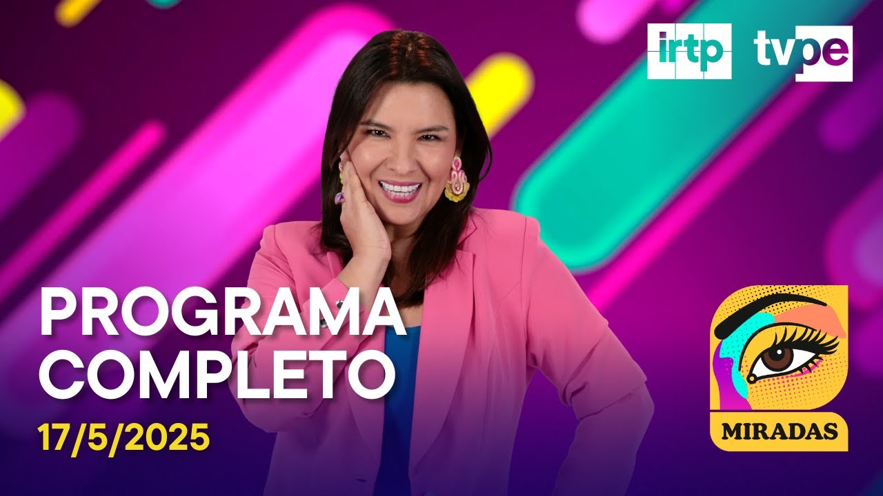 🔴 "Miradas" Andrés Dulude 📺 TVPerú EN VIVO | Sábado 17 de mayo del 2025 ...