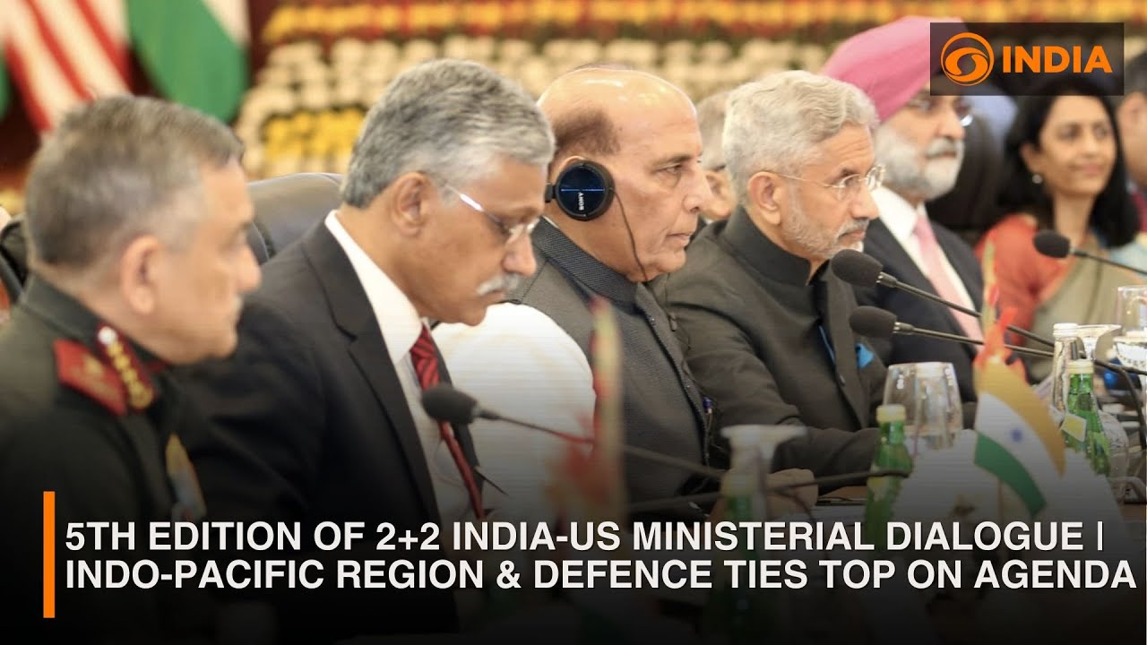 5th edition of 2+2 India-US Ministerial Dialogue | Indo-Pacific region ...