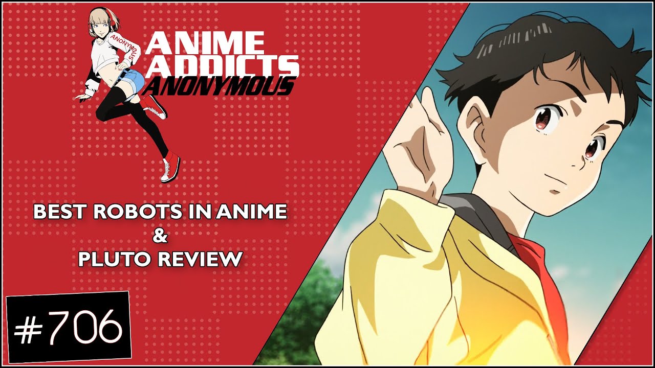 AAA 706: Best Robots in Anime + Pluto - YouTube