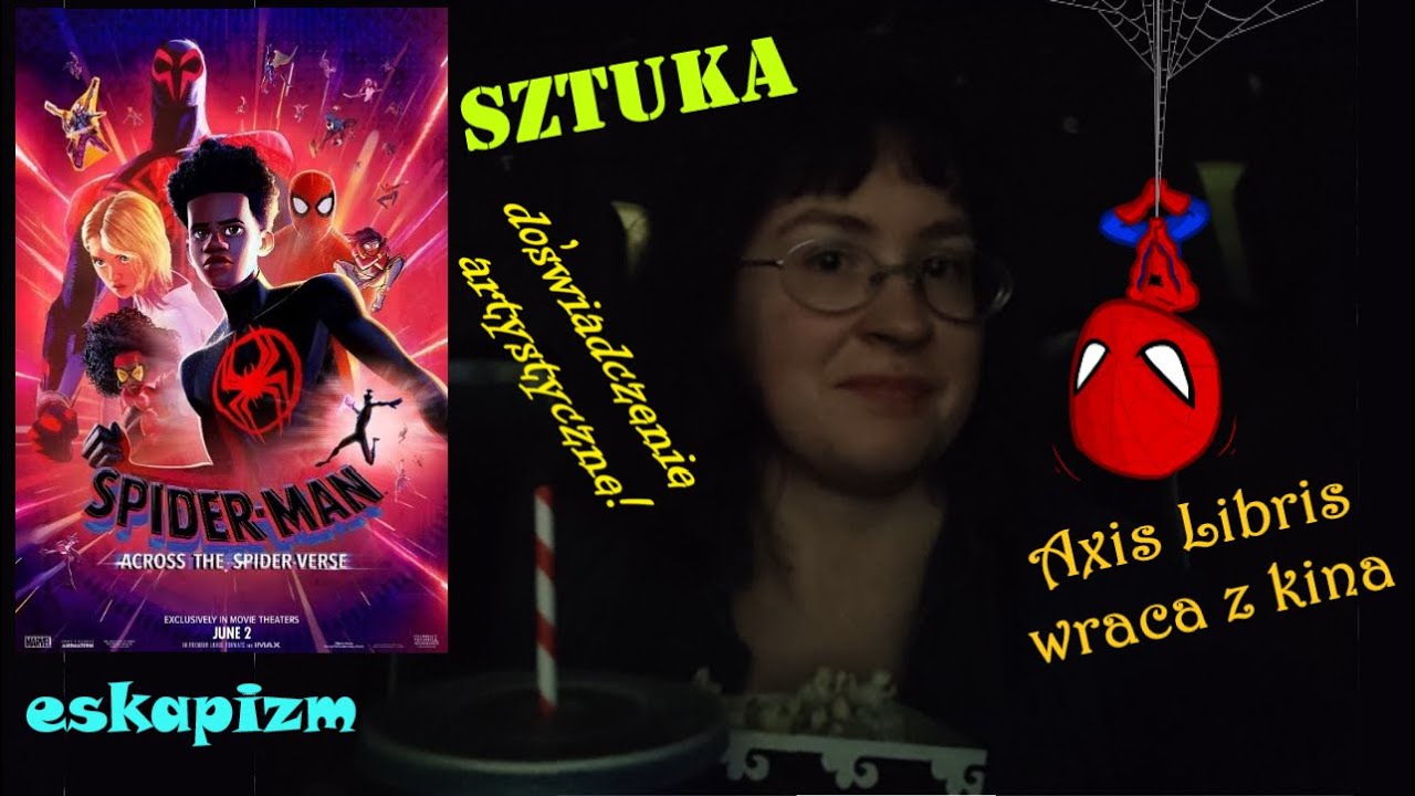 🕷️SPIDER-MAN: ACROSS THE SPIDER-VERSE🕸️📽️ czyli Axis Libris wraca z kina 🍿 +night walk vlog🌃🚶‍♀️ ...