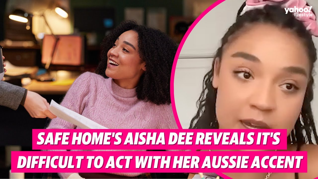 Safe Home's Aisha Dee reveals it's difficult to act with her Aussie ...