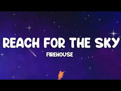 FireHouse - Reach for the Sky (Lyrics)