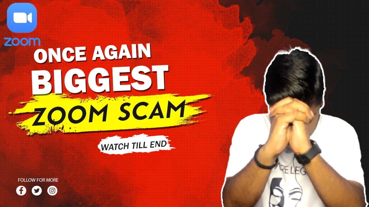 Master Scam 2022-This Online Scam Can Destroy You | Zoom app fraud ...