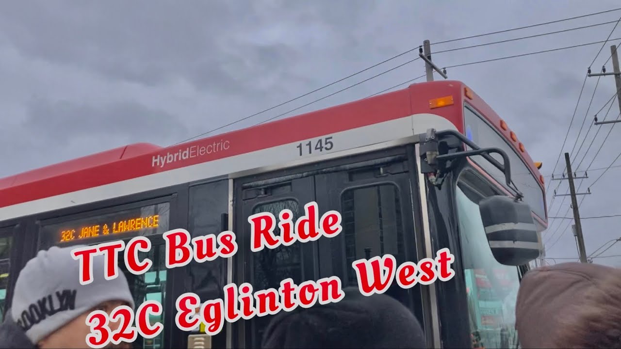 🇨🇦New TTC Toronto 32C Eglinton West #1145 Bus Ride 1/7/2023 - YouTube