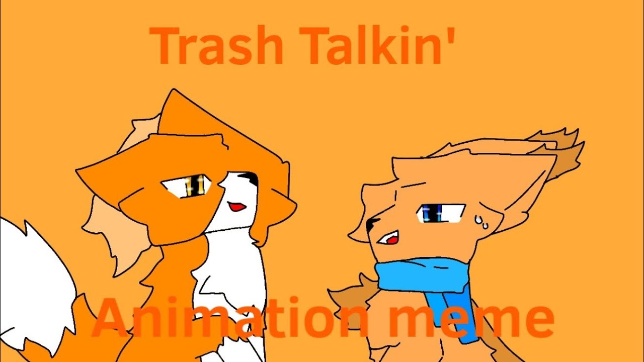 Trash Talkin' Animation meme [New ocs] (Tw in desc) - YouTube