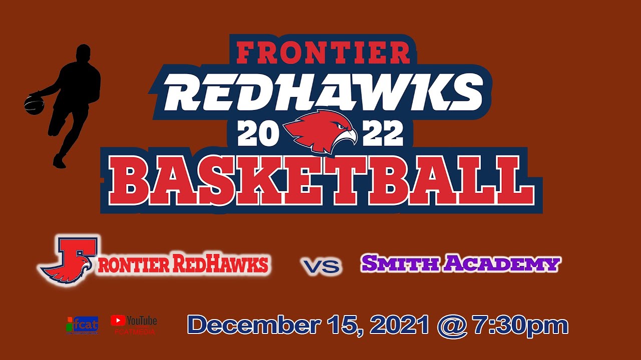 Frontier RedHawks Boys Basketball Vs Smith Academy - YouTube