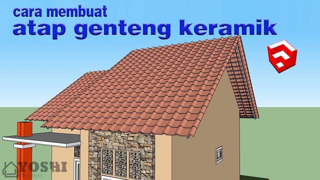 cara membuat atap keramik MUDAH di sketchup - YouTube