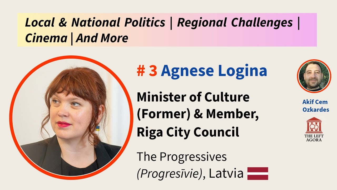 #3 Agnese Logina (The Progressives, Latvia): Local & National Politics ...