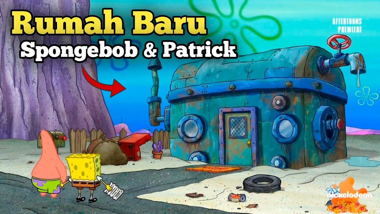 Detik detik Spongebob dan Patrick punya rumah diseka* alur cerita ...