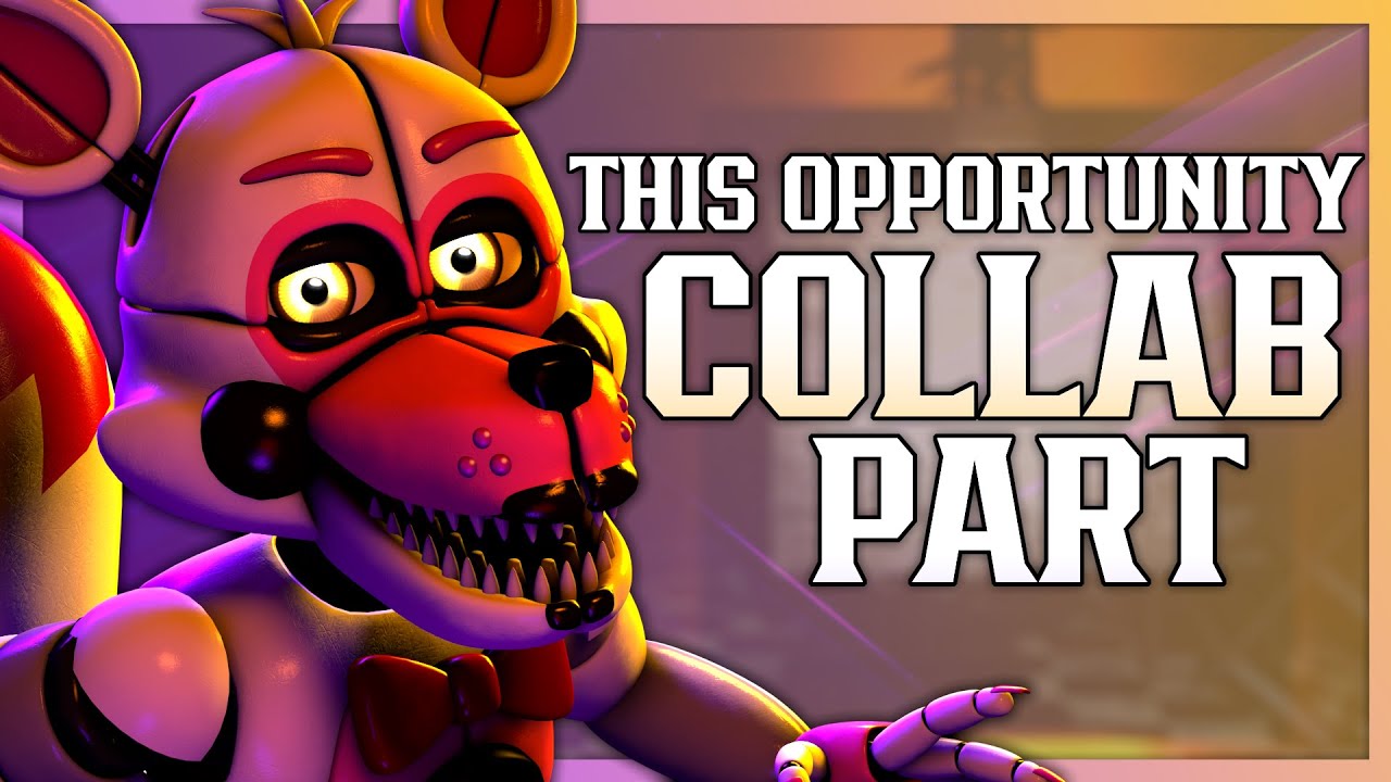 [FNAF/SFM] This Opportunity Collab Part (for Mr. Lemons) - YouTube