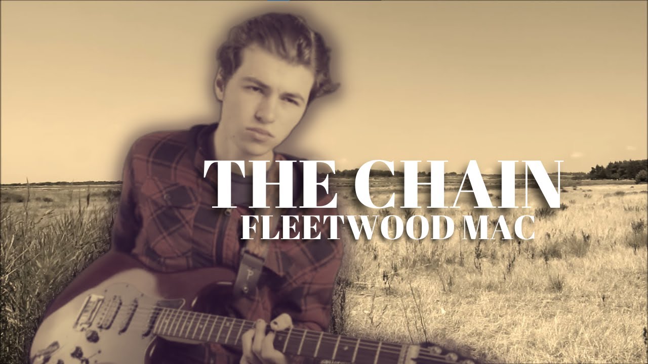 The Chain (Fleetwood Mac) Electric Guitar Cover - YouTube