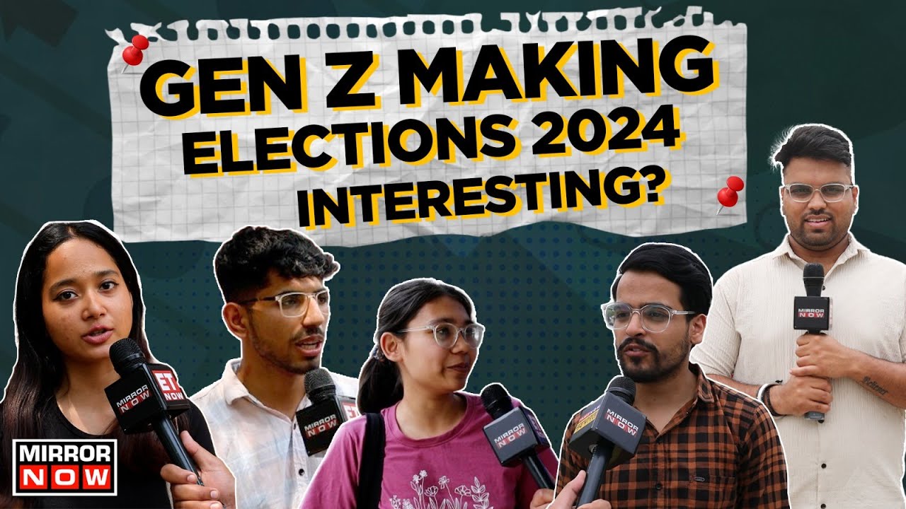 Lok Sabha Elections 2024 | What Do The Gen Z Voters Want? What Are ...