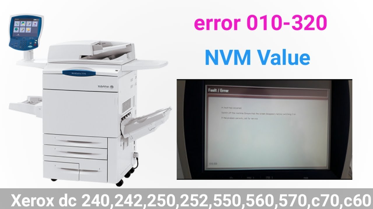 Error Code 010 320 NVM Value Xerox Dc 250 252 240 550 560 570 YouTube