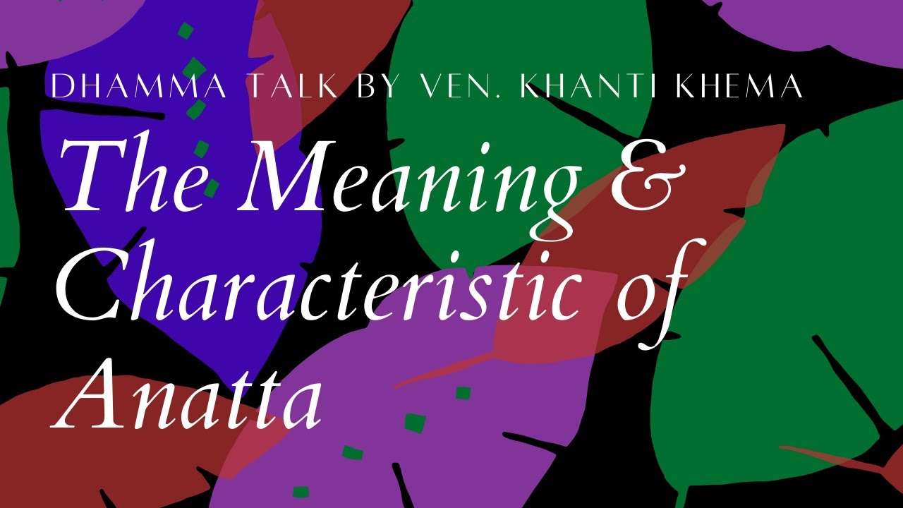 The Meaning and Characteristic of Anatta - YouTube