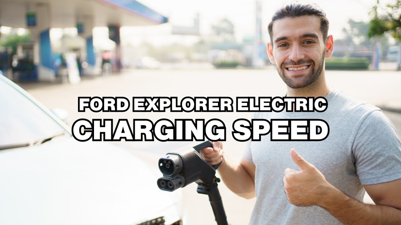 How long does it take to charge Ford Explorer Electric? Charging speed ...