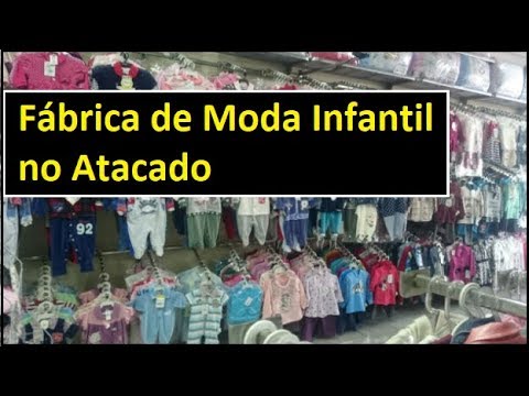 Fabrica de Moda Infantil no Atacado - YouTube