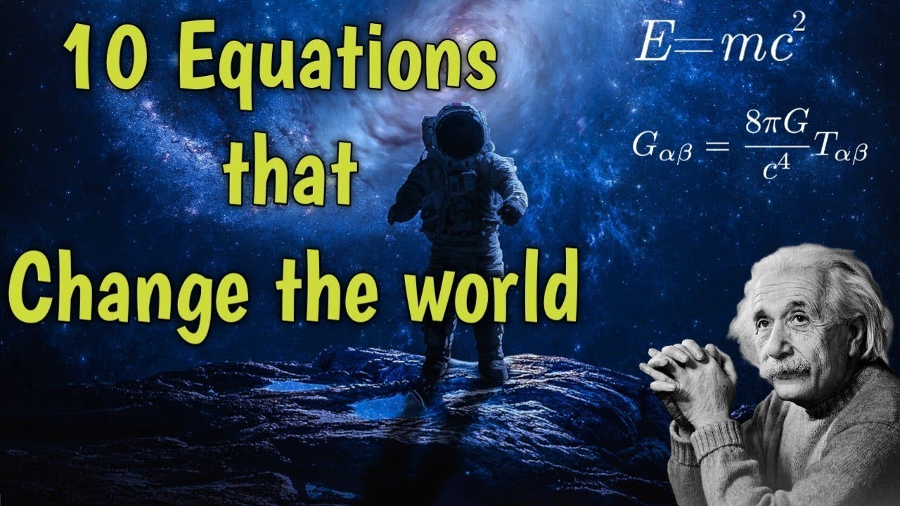 Top 10 Equations that change the world | E=mc2 | Discover Physics - YouTube