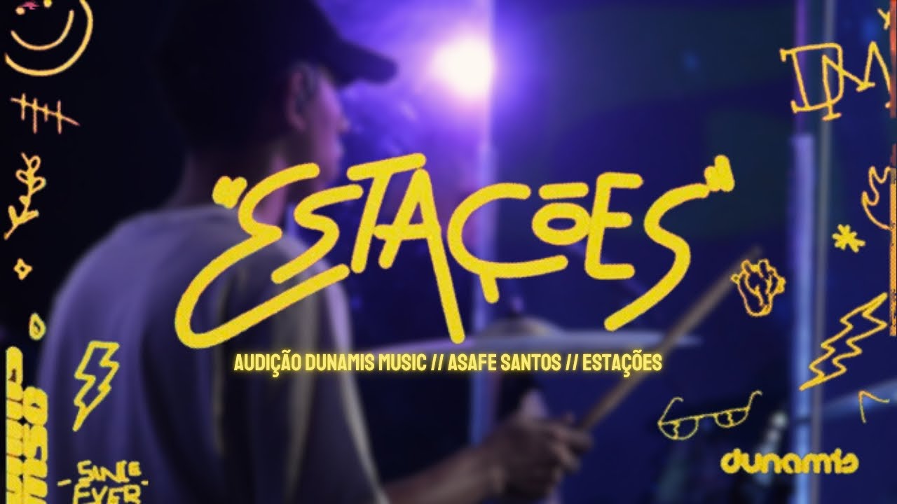 Audição Dunamis Music // Asafe Santos // Estações - YouTube
