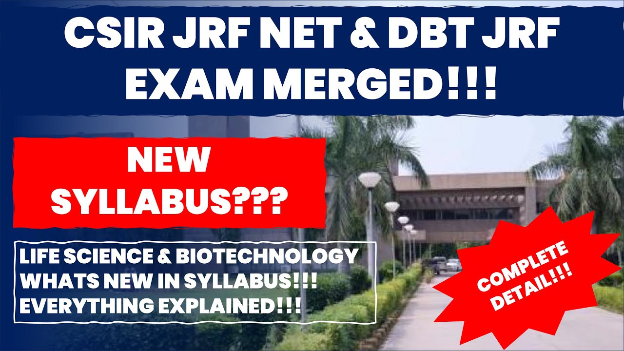 🧬 CSIR NET JRF & DBT JRF Exam Merged | Major Update for Life Science ...