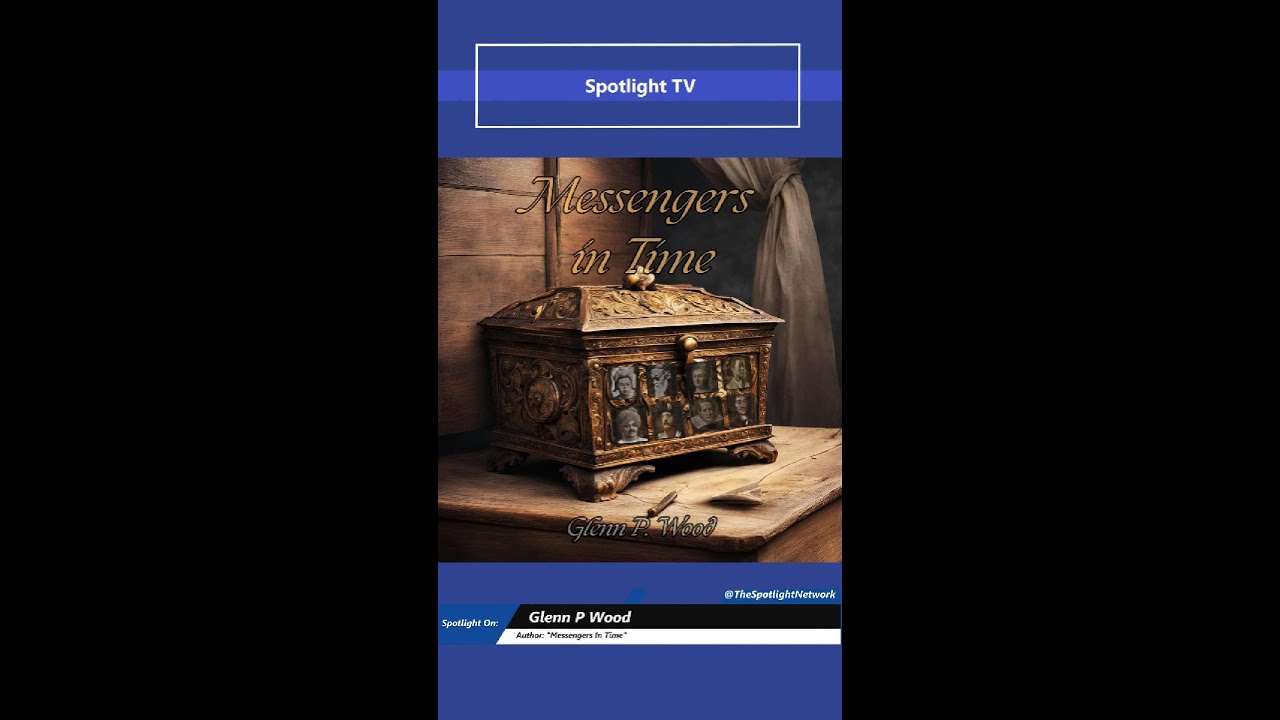 Messengers In Time by: Glenn P Wood - YouTube