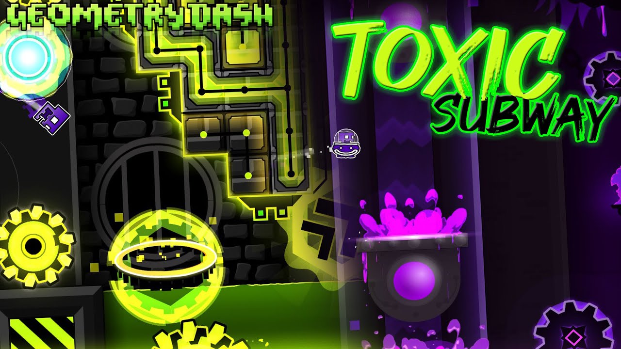 Geometry Dash (2.11) | Toxic Subway By: SoulsGaming (Me!) - YouTube