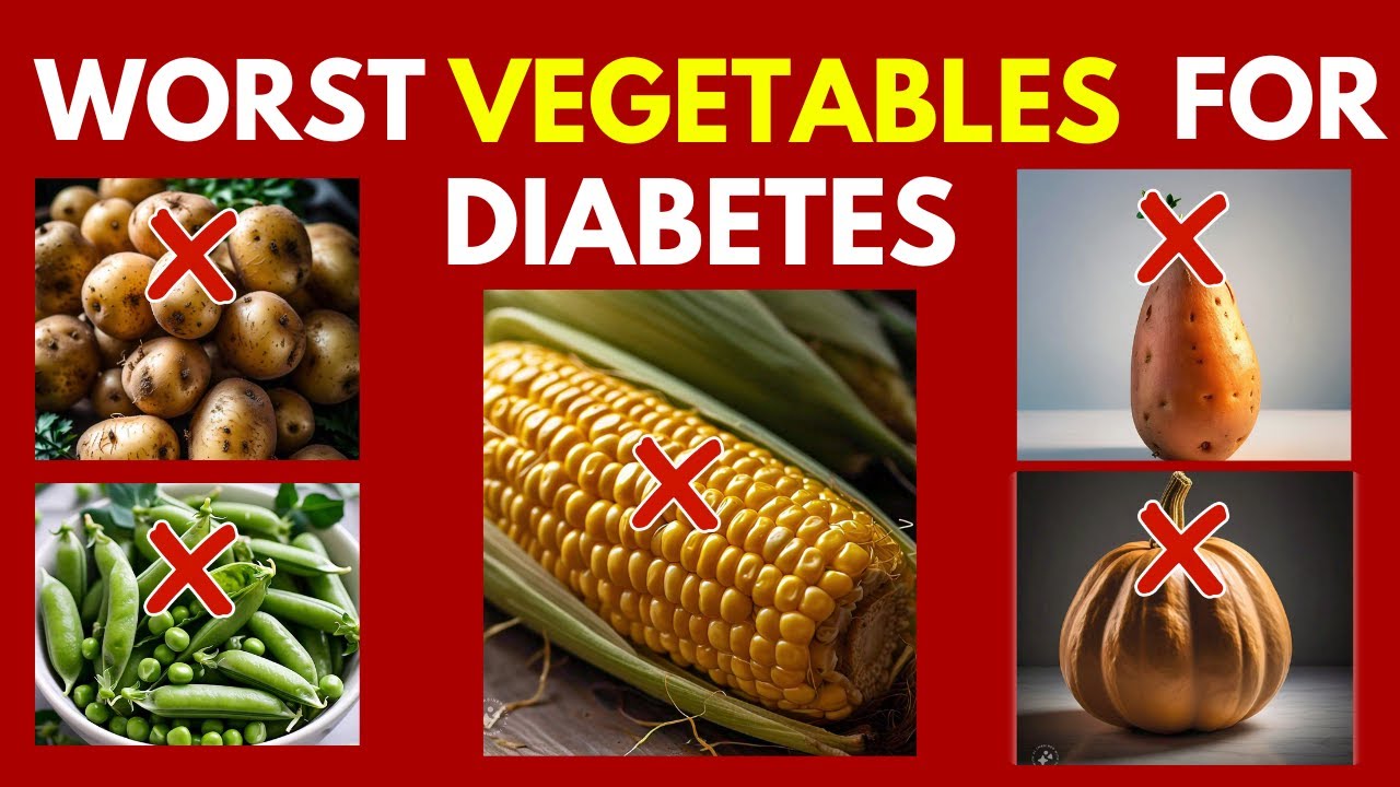 Worst Vegetables for Type 1 and Type 2 Diabetes - YouTube