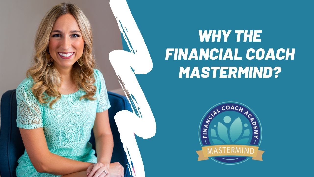 Why The Financial Coach Mastermind? - YouTube