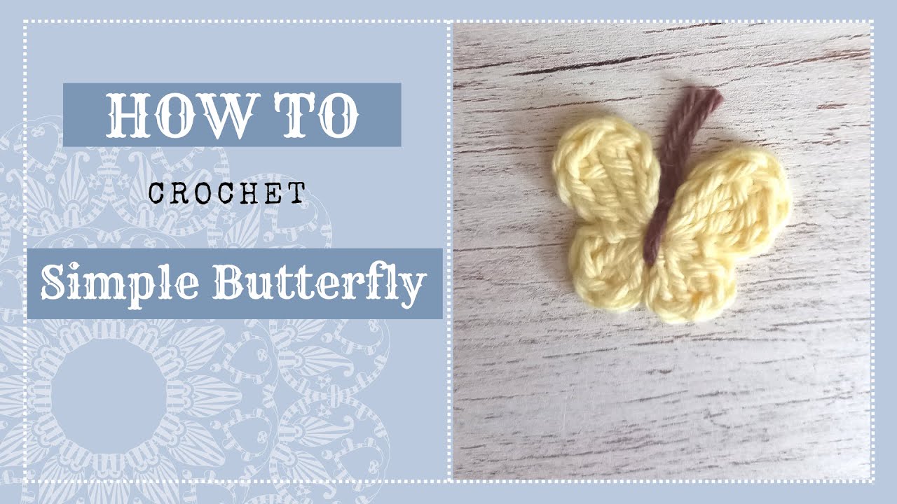 EASY Simple Butterfly 💕💖 HOW TO crochet ♥ Learn to make simple crochet ...