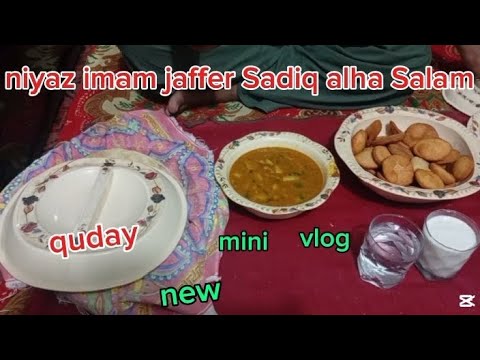 quday 🥰 Niyaz imam jaffer Sadiq alha Salam 🥰 - YouTube