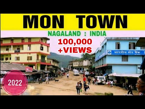 Beautiful Town of Nagaland | Mon Town | India | Tourism Place | Vlog ...