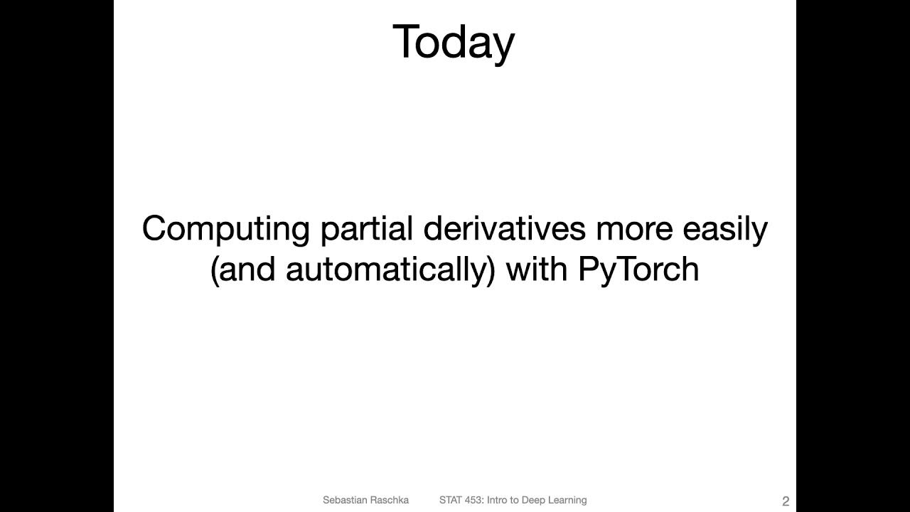 L6.0 Automatic Differentiation in PyTorch -- Lecture Overview - YouTube