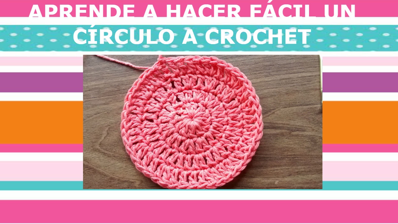 APRENDE A HACER UN CIRCULO A CROCHET - LEARN HOW TO DO A CIRCLE IN ...