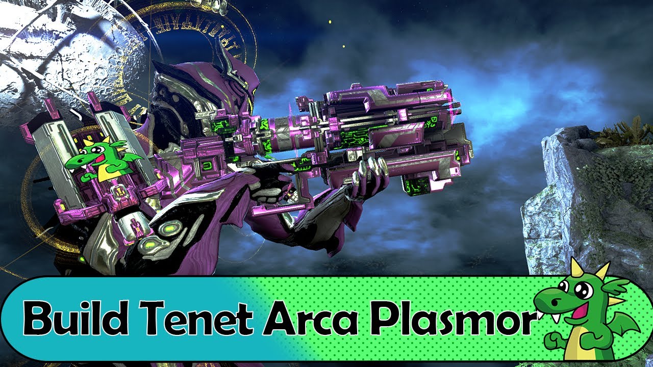 [Warframe] Build Tenet Arca Plasmor - YouTube