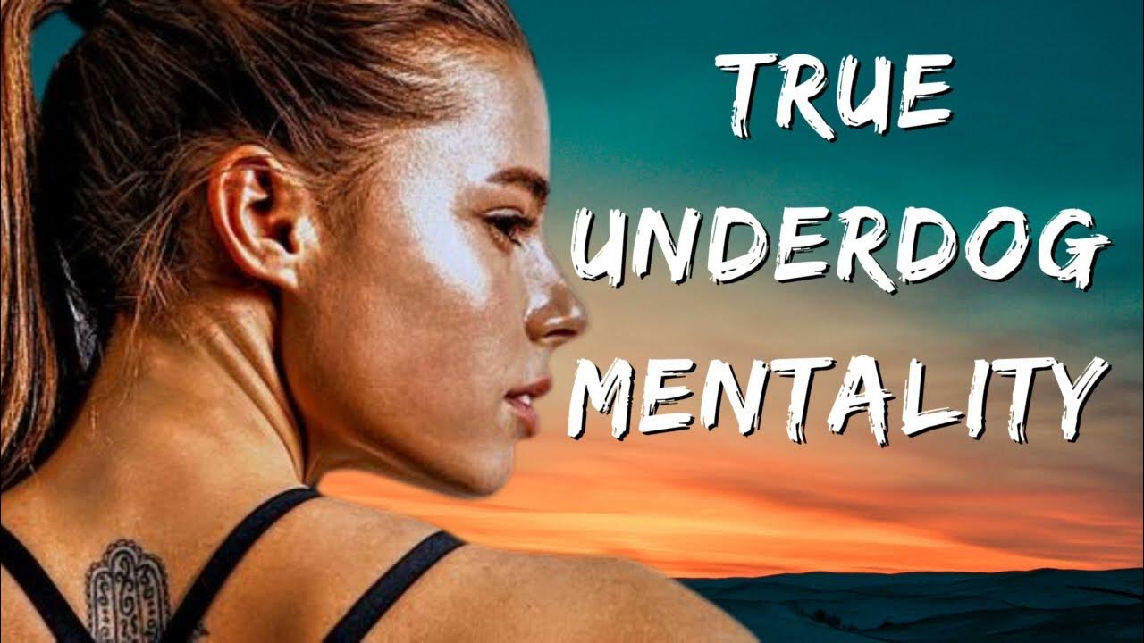 TRUE UNDERDOG MENTALITY Best Motivational Video Speeches Compilation - YouTube