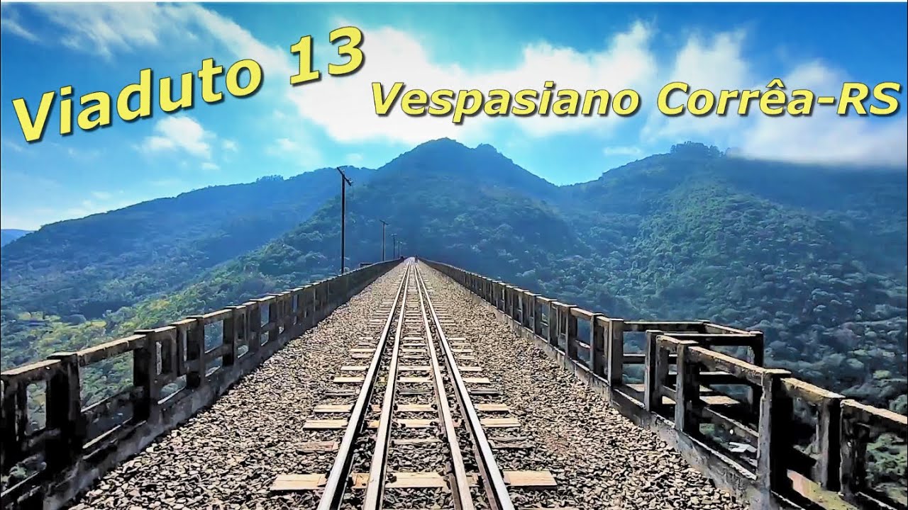 "Imponente" Viaduto 13 em Vespasiano Corrêa-RS - YouTube
