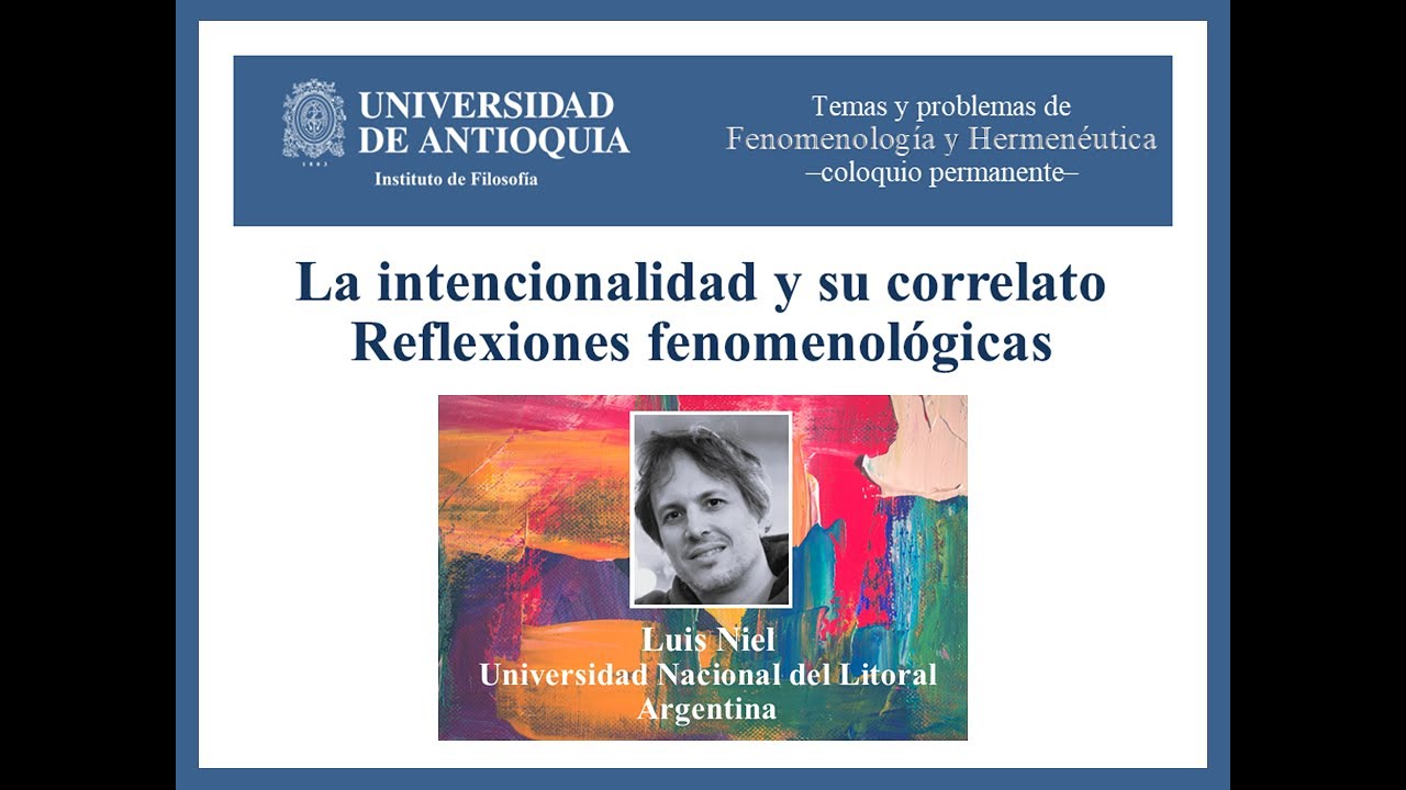 Luis Niel: La intencionalidad y su correlato. Reflexiones ...
