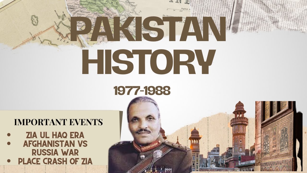 The Zia ul Haq Era: A Complete Overview (1977-1988) | Part 8 | Pakistan ...