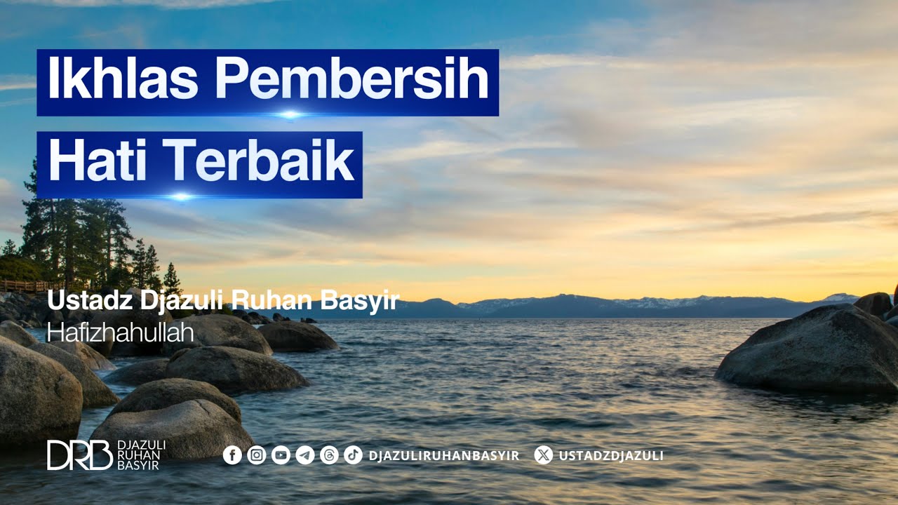 Ikhlas Pembersih Hati Terbaik - YouTube