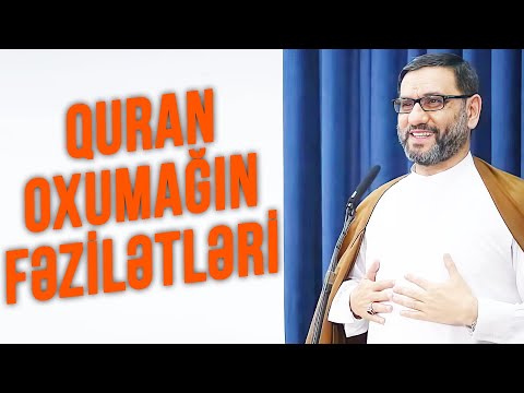 Hacı Şahin - Quran oxumağın fəzilətləri