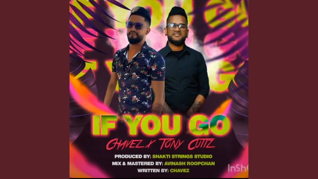 Chavez X Tony Cuttz (If you go) - YouTube
