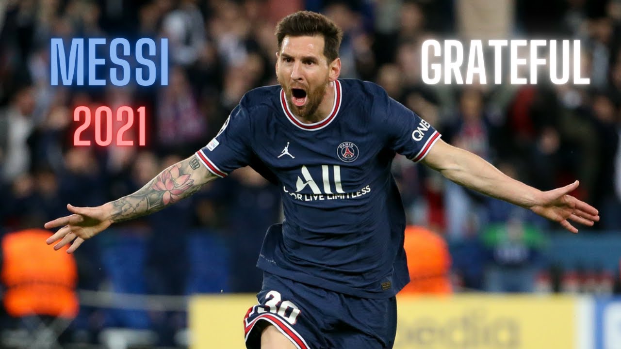 LIONEL MESSI 2021 | GRATEFUL | Skills & Goals | HD - YouTube